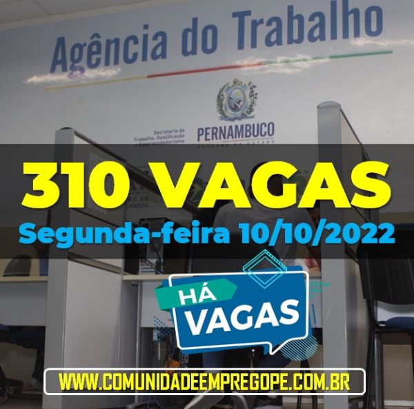 Confira as 310 vagas das Agências de Trabalho nessa segunda-feira (10) em Pernambuco ...